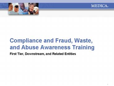Compliance and Fraud, Waste, and Abuse Awareness Training presentation ...