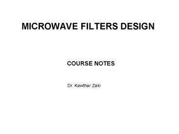 MICROWAVE FILTERS DESIGN presentation | free to view