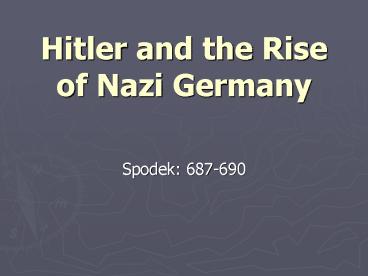 PPT – Hitler and the Rise of Nazi Germany PowerPoint presentation ...
