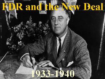 PPT – FDR and the New Deal PowerPoint presentation | free to view - id ...