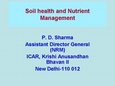 Soil health and Nutrient Management presentation | free to view