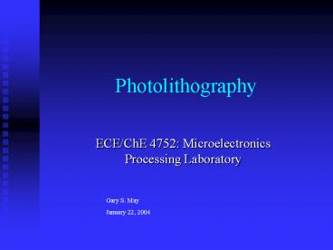 PPT – Photolithography PowerPoint presentation | free to download - id ...