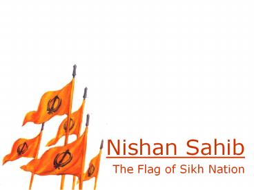 PPT – Nishan Sahib The Flag of Sikh Nation PowerPoint presentation ...
