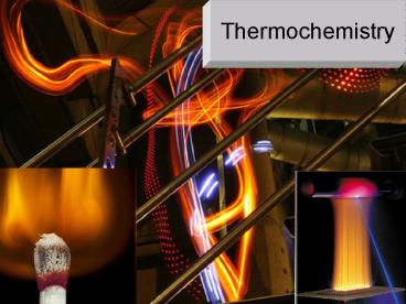 PPT – Thermochemistry PowerPoint presentation | free to view - id ...