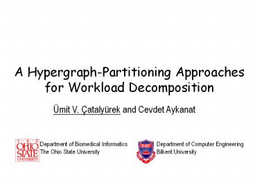 PPT – A Hypergraph-Partitioning Approaches for Workload Decomposition PowerPoint presentation ...