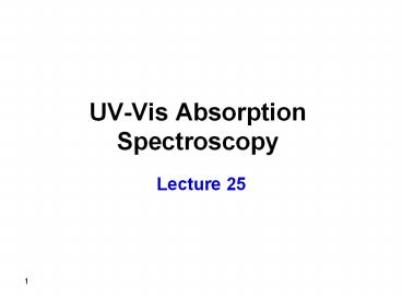 PPT – UV-VIS Spectrophotometer PowerPoint presentation | free to ...