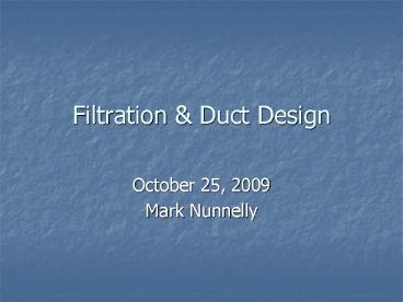 PPT – Filtration PowerPoint presentation | free to view - id: 454fd3-YmI0Z