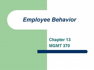 PPT – Employee Behavior PowerPoint presentation | free to view - id ...
