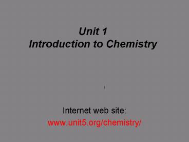 Unit 1 Introduction to Chemistry presentation | free to view