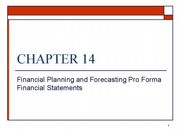 PPT – Financial Planning and Forecasting Pro Forma Financial Statements ...