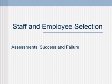 PPT – Staff and Employee Selection PowerPoint presentation | free to ...