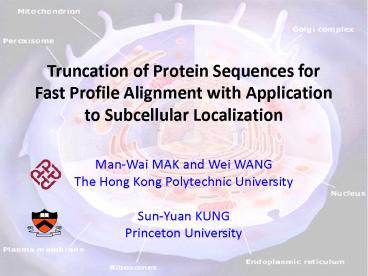PPT – Truncation of Protein Sequences for Fast Profile Alignment with ...