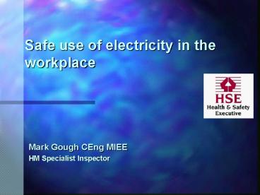 Safe use of electricity in the workplace presentation | free to view