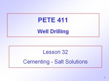 PPT – PETE 411 Well Drilling PowerPoint presentation | free to view ...