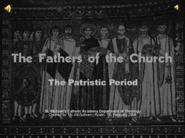 The Patristic Period presentation | free to view