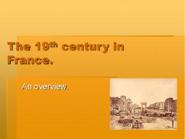 The 19th century in France. presentation | free to download