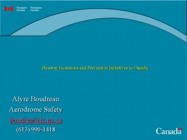Runway Incursions and Prevention Initiatives in Canada presentation ...