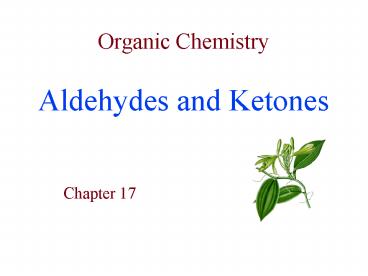 Organic Chemistry Aldehydes and Ketones presentation | free to view