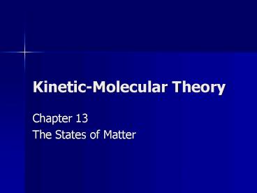 Kinetic-Molecular Theory presentation | free to view