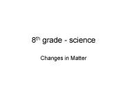 Properties of Matter 8th Grade presentation | free to view