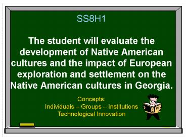 SS8H1 The student will evaluate the development of Native American ...