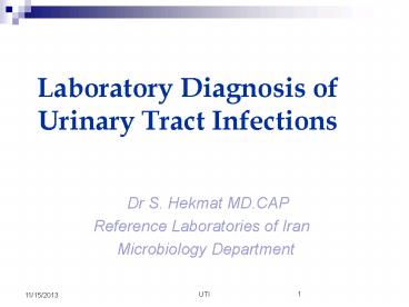 Laboratory Diagnosis of Urinary Tract Infections presentation | free to ...