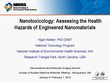 Nanotoxicology: Assessing the Health Hazards of Engineered Nanomaterials presentation | free to view