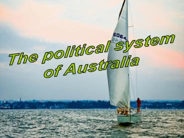 The political system of Australia presentation | free to view