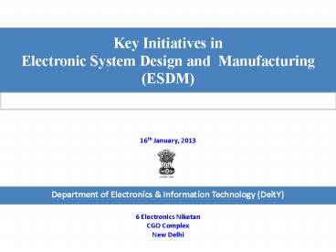 Key Initiatives in Electronic System Design and Manufacturing (ESDM ...