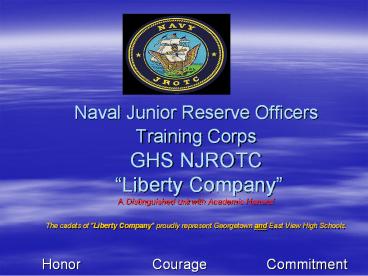 Naval Junior Reserve Officers Training Corps GHS NJROTC presentation ...