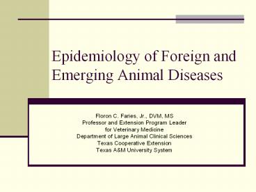 Epidemiology of Foreign and Emerging Animal Diseases presentation ...