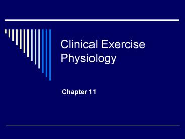 Clinical Exercise Physiology presentation | free to view