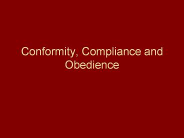 Conformity, Compliance and Obedience presentation | free to view
