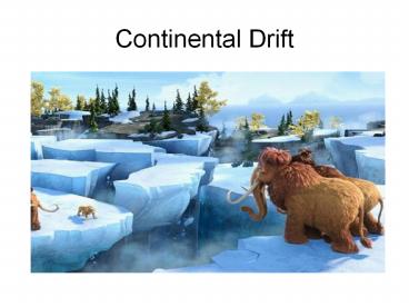 Continental Drift presentation | free to download