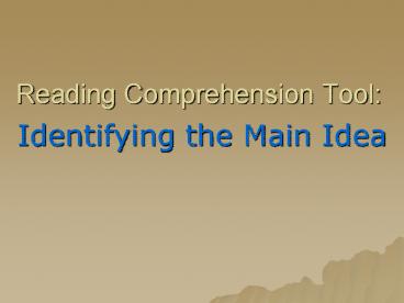 PPT – Reading Comprehension Tool: PowerPoint presentation | free to ...