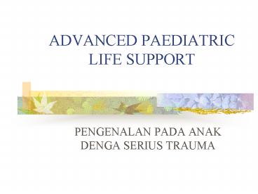 PPT – ADVANCED PAEDIATRIC LIFE SUPPORT PowerPoint presentation | free ...