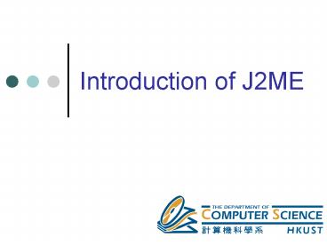 PPT – Introduction of J2ME PowerPoint presentation | free to download ...
