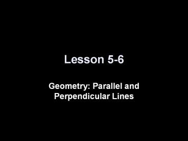 Geometry: Parallel and Perpendicular Lines presentation | free to download