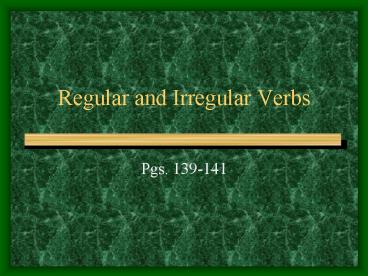 Regular and Irregular Verbs presentation | free to view