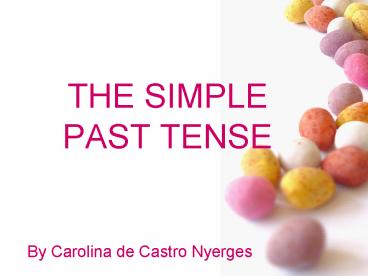 THE SIMPLE PAST TENSE presentation | free to view