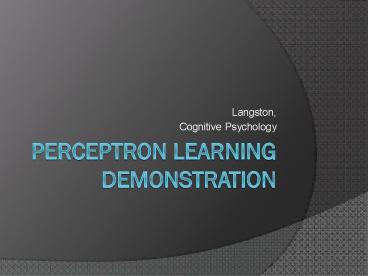Perceptron Learning Demonstration presentation | free to view