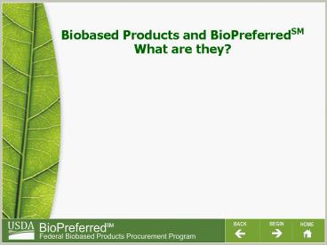Biobased Products and BioPreferredSM What are they? presentation | free ...