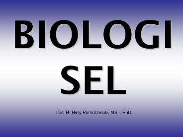 BIOLOGI SEL presentation | free to view