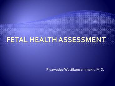Fetal Health assessment presentation | free to view