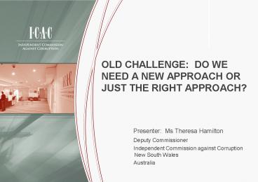 PPT – OLD CHALLENGE: DO WE NEED A NEW APPROACH OR JUST THE RIGHT ...