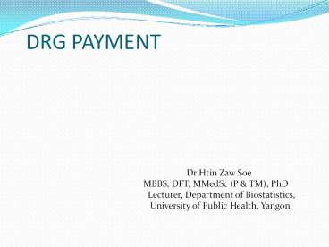DRG PAYMENT presentation | free to view