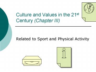 Culture and Values in the 21st Century (Chapter III) presentation ...