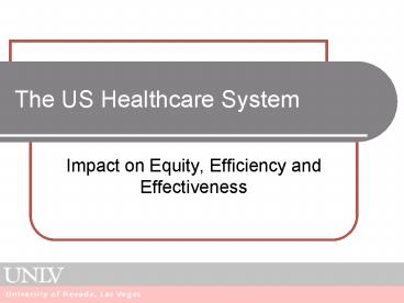 The US Healthcare System presentation | free to view