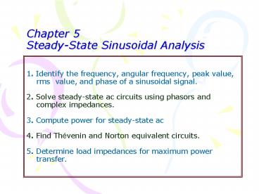 PPT – Chapter 5 Steady-State Sinusoidal Analysis 1. Identify the ...