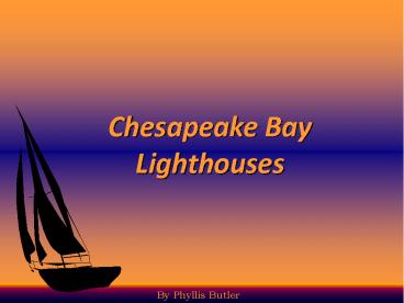 Chesapeake Bay Lighthouses presentation | free to download